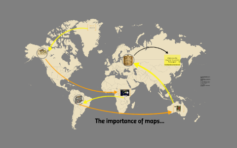 The importance of maps... by kimberly jamison on Prezi