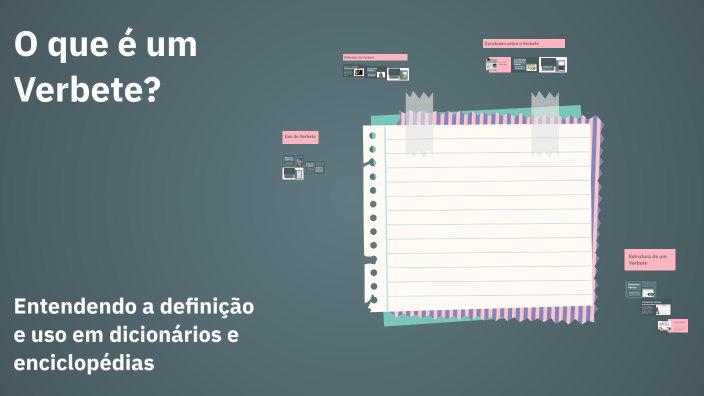 O que é um Verbete? by MICHAEL CAVALLI DUARTE on Prezi