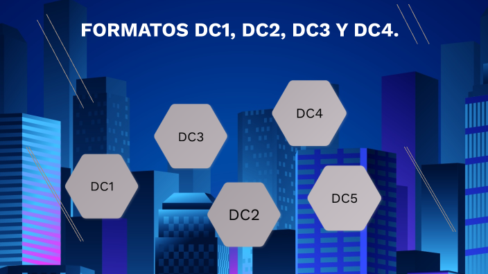 formatos DC1, DC2, DC3 Y DC4. by Santiago Hoyos muñoz on Prezi