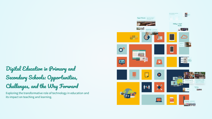 Digital Education in Primary and Secondary Schools: Opportunities, Challenges, and the Way ...