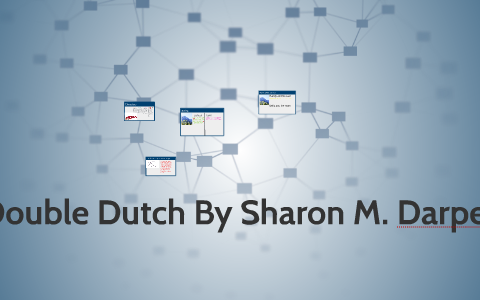 Double Dutch By Sharon M. Draper by ciera zabala on Prezi