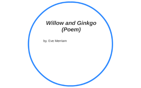 Willow and Ginkgo (Poem) by Jeffrey Martin