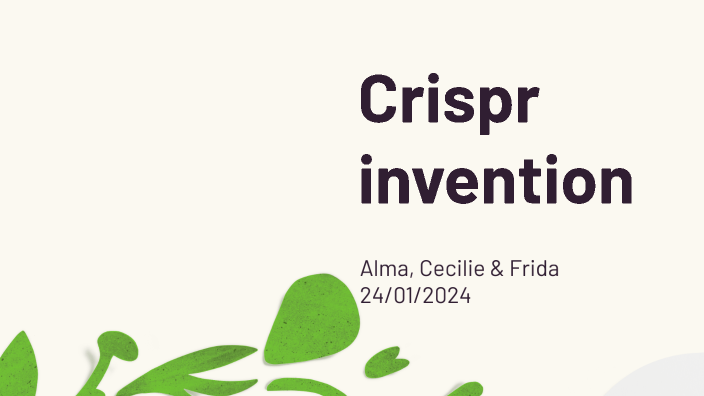 Crispr invention by Alma Nord on Prezi