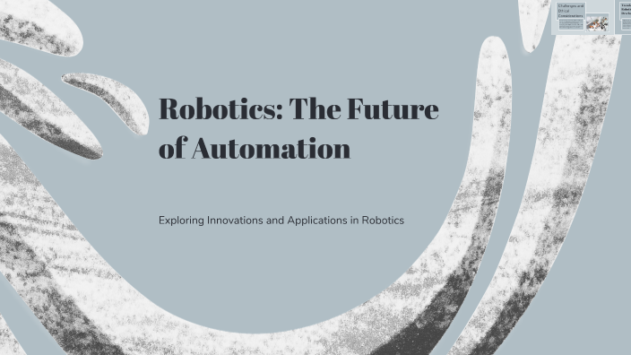 Robotics: The Future of Automation by Melvin Cuello on Prezi