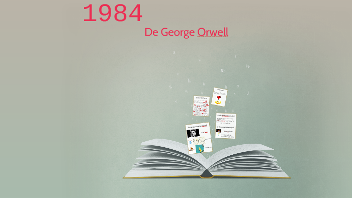 Roman 1984 de George Orwell by Mickaëlla Théo on Prezi