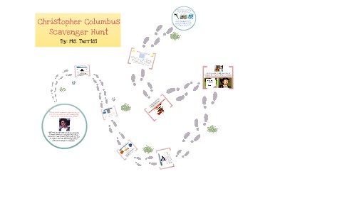 Christopher Columbus Scavenger Hunt by Andrea Turrisi on Prezi