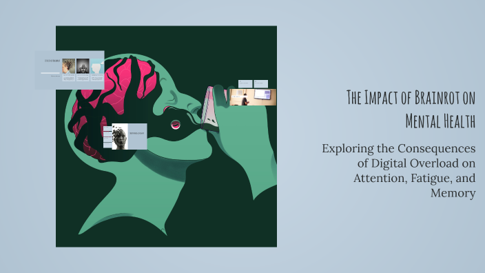 The Impact of Brainrot on Mental Health by Mark Thomas on Prezi