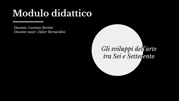 Modulo didattico by Lorenzo Bertini on Prezi