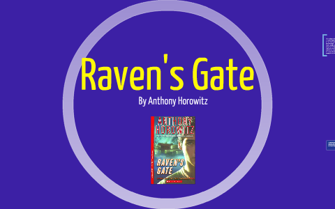 ravens gate by kt hello on Prezi