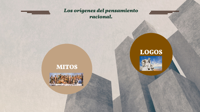 El origen del pensamiento racional. by Hurtado Climent Joan on Prezi