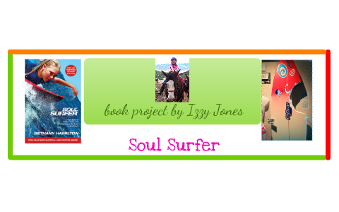 Soul Surfer Book Project by Ann Jones on Prezi