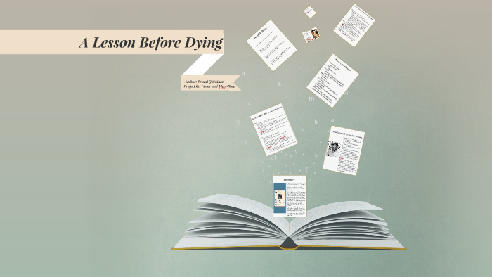 A Lesson Before Dying (Final Presentation) by casey patterson on Prezi