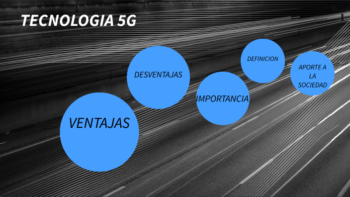 teconologia 5g 2 by Anakin Derek Villacres Del Rosario on Prezi