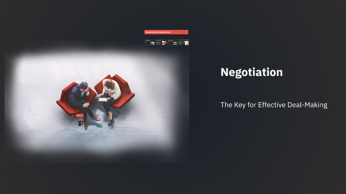 Mastering Negotiation Techniques by Josh Durbin on Prezi