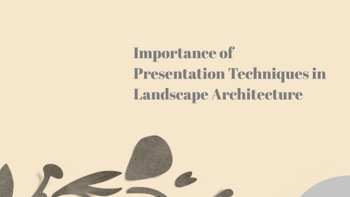 Importance of Presentation Techniques in Landscape Architecture by ...