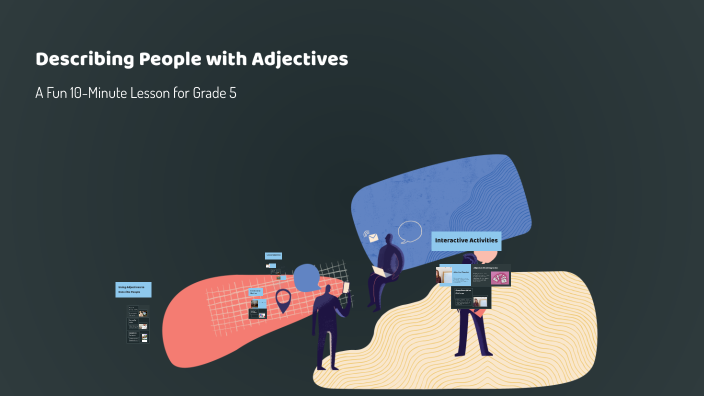 Describing People with Adjectives by abdo Emam on Prezi