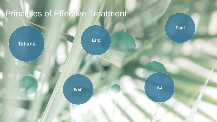 Principles of Effective Treatment by Tatiana Saenz on Prezi