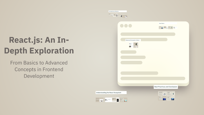 React.js: An In-Depth Exploration by sju ujs on Prezi
