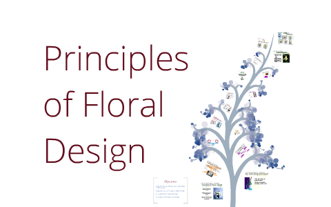 Principles of Floral Design by Blair Jensen on Prezi