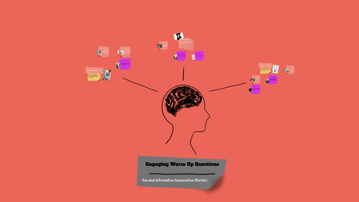 Engaging Warm Up Questions by MARIA TAFOYA on Prezi