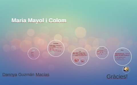 Maria Mayol i Colom by Dannya Guzman Macias on Prezi
