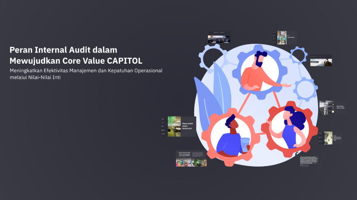 Peran Internal Audit dalam Mewujudkan Core Value CAPITOL by Agung ...