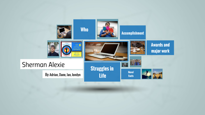Sherman Alexie by ADRIAN LOMBARD on Prezi