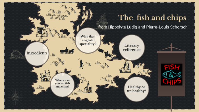 Fish and chips by Pierre-Louis Schorsch on Prezi