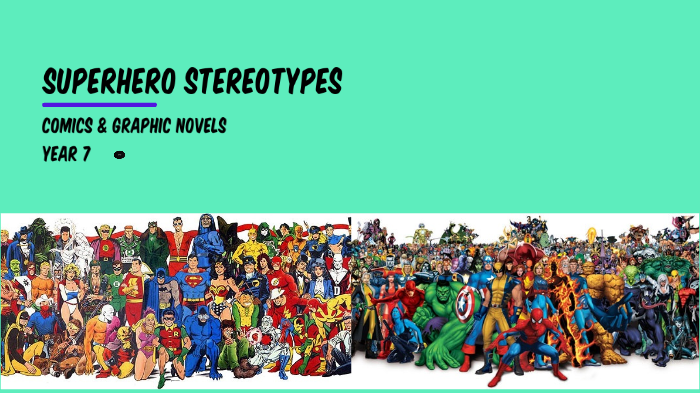 Superhero Stereotypes by Ellen O'Brien on Prezi