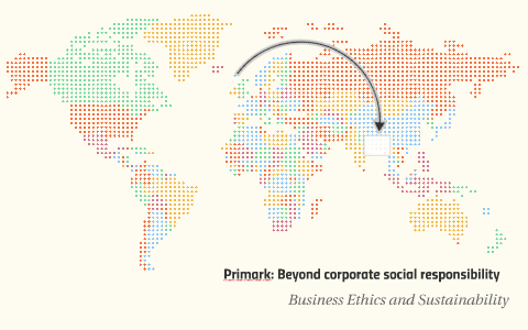 Primark: Beyond corporate social responsability by Marisol Pellerin on ...