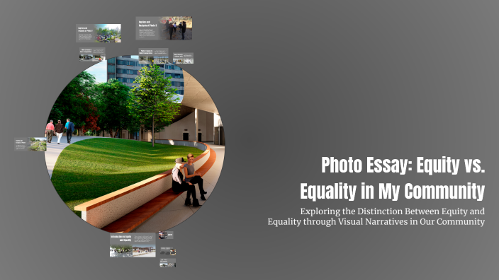 Photo Essay: Equity vs. Equality in My Community by Rosa Martinez ...