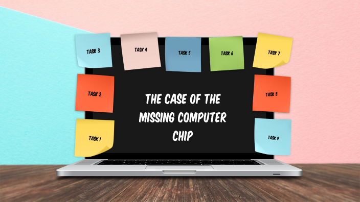 Missing Computer Chip Lab by daniela gutierrez on Prezi