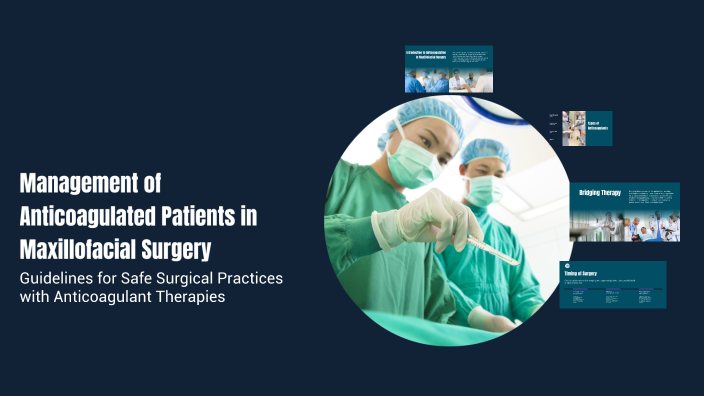 Management of Anticoagulated Patients in Maxillofacial Surgery by ...
