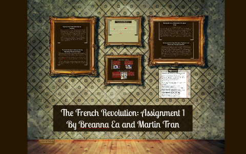 The French Revolution: Assignment 1 by Breanna Ea on Prezi