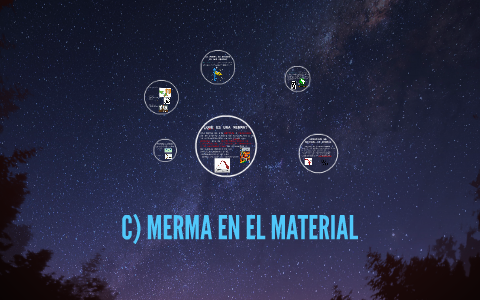 C) MERMA EN EL MATERIAL by andrea martinez on Prezi