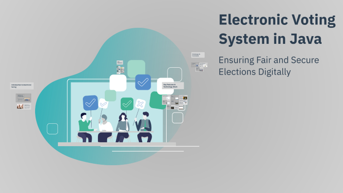 Electronic Voting System in Java by Aryan Bansal on Prezi