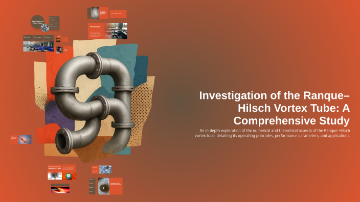 Investigation of the Ranque–Hilsch Vortex Tube: A Comprehensive Study ...