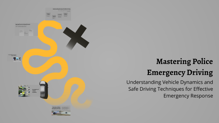 Mastering Police Emergency Driving by Stacy Griffis on Prezi