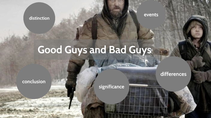 Good vs bad guys by Finks D on Prezi