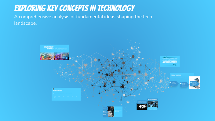 Exploring Key Concepts in Technology by Younes Moussaoui on Prezi