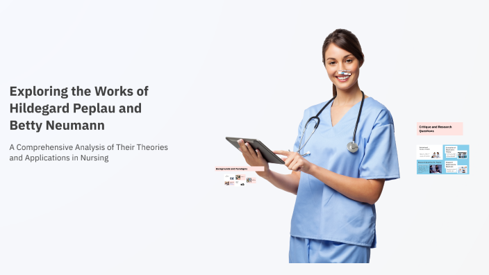 Exploring the Works of Hildegard Peplau and Betty Neumann by heather ...