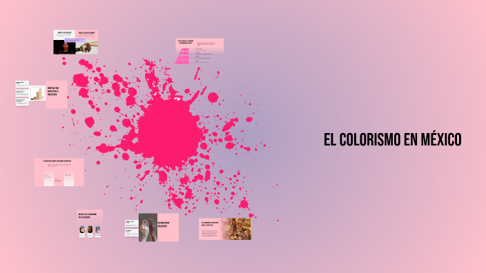 El Colorismo en México by dani romero on Prezi