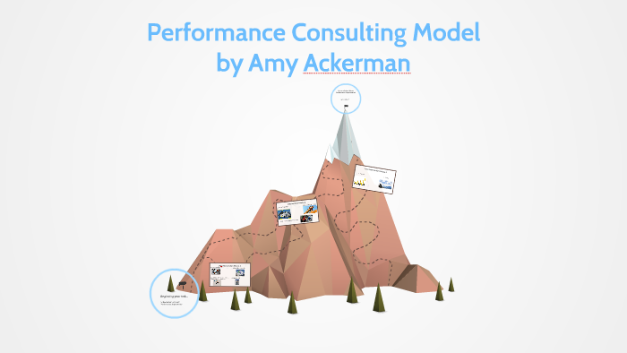 Performance Consulting Model by Benjamin Saracco on Prezi