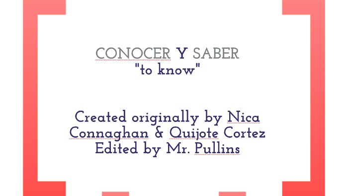How to use "saber" and "conocer" by on Prezi