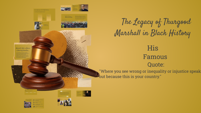 The Legacy of Thurgood Marshall in Black History by Jayleen Vazquez on ...