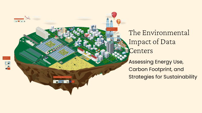 The Environmental Impact of Data Centers by dcydsui hdfg on Prezi