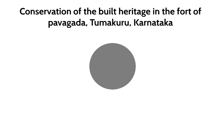 Conservation of the built heritage in the fort of pavagada, Tumakuru ...