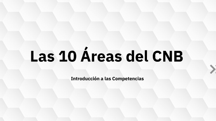 Las 10 Areas del CNB by maria angelica on Prezi