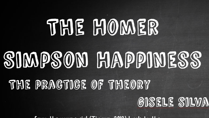 The Homer Simpson Happiness by Gisele Costa-Silva on Prezi