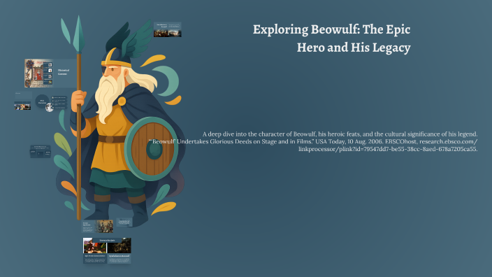 Exploring Beowulf: The Epic Hero and His Legacy by Anthony Smith on Prezi